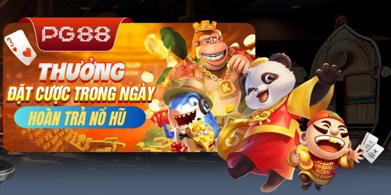 Hoàn Trả Game Nổ Hũ - Khám Phá Ưu Đãi Hot Nhất PG88 2024